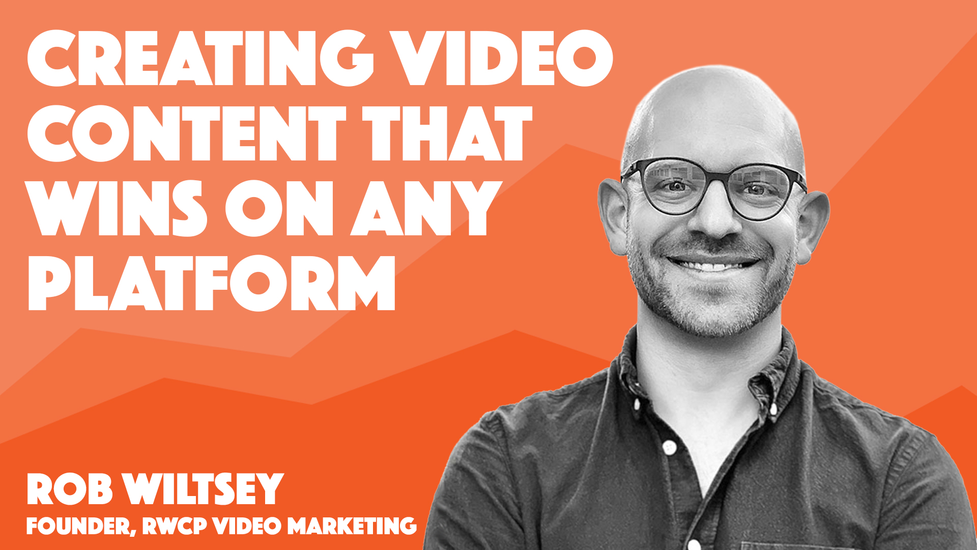 Peak Content Summit 2020 - Create Video Content that Wins on Any ...
