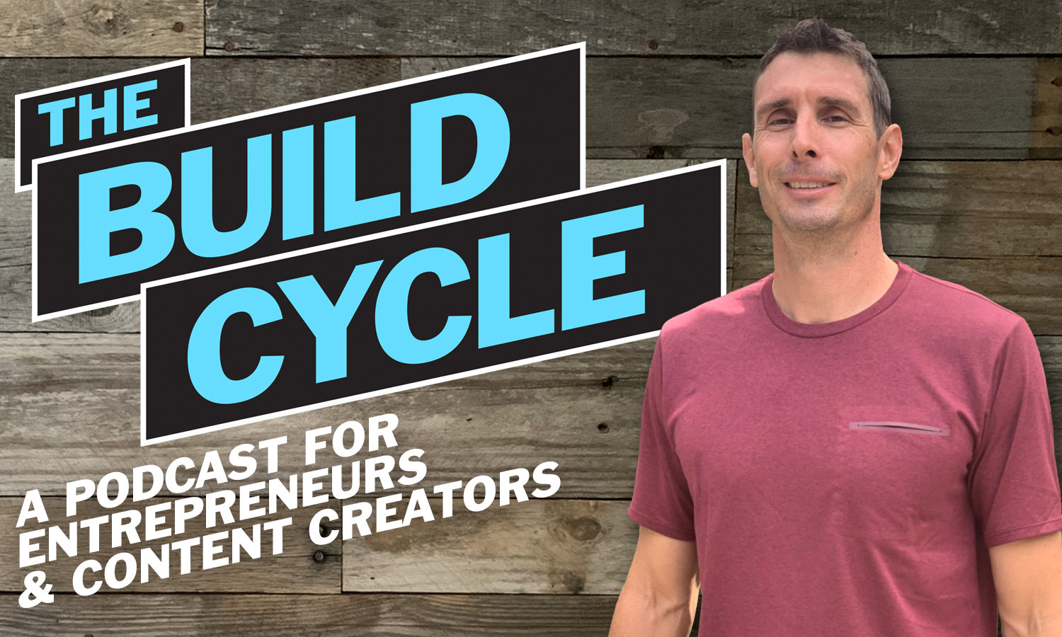 Podcast - The Build Cycle